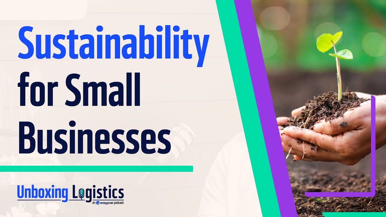 Sustainable Shipping Tips for Small Businesses - EasyPost
