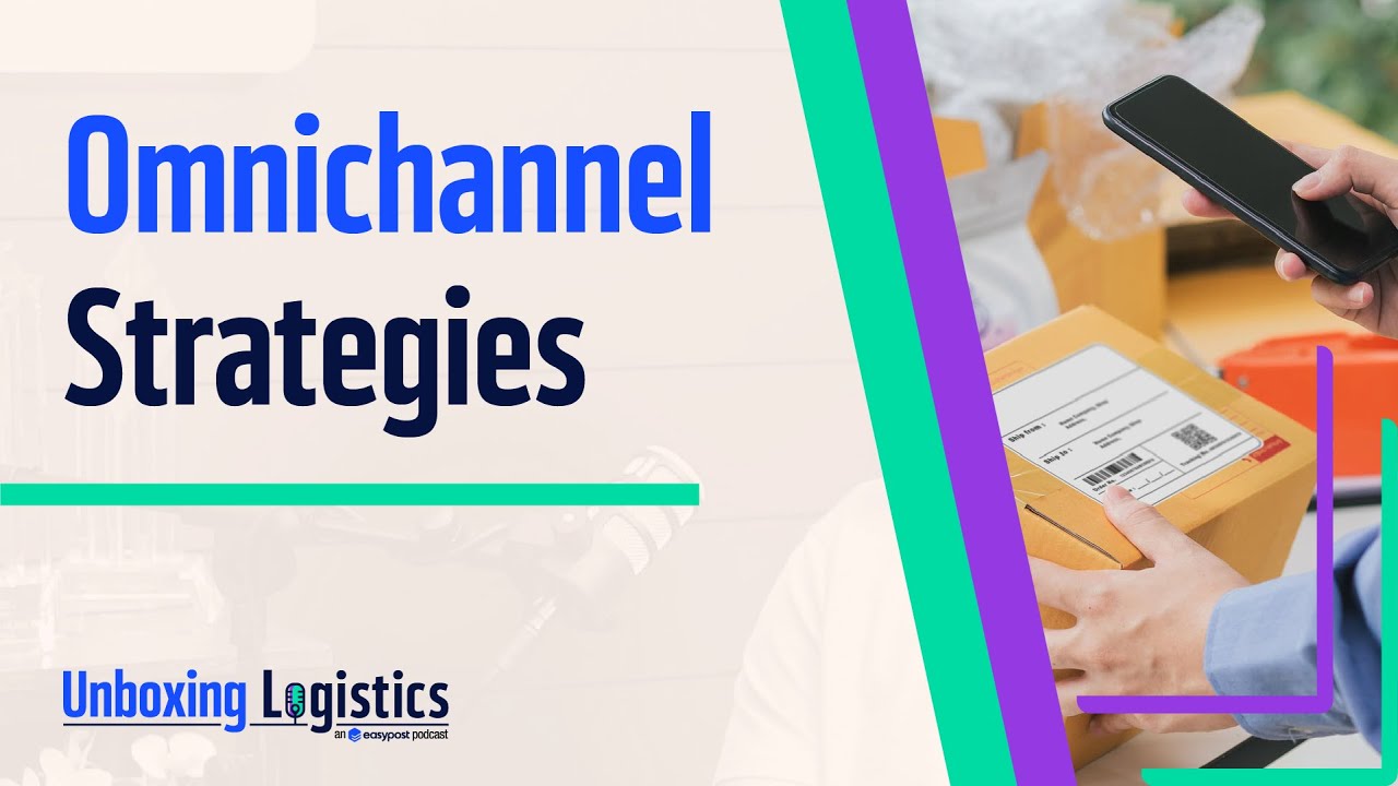 Navigating Omnichannel Commerce - EasyPost