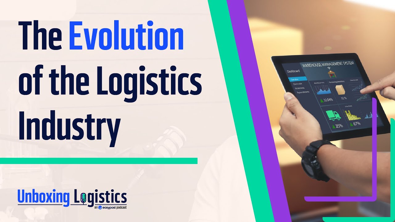 The Evolution of the Logistics Industry With John Campo From EasyPost ...
