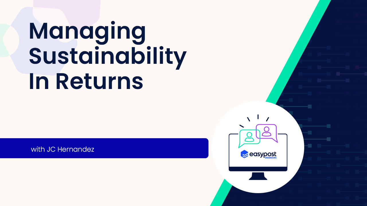 Return to Green: Rethinking Returns in Logistics - EasyPost